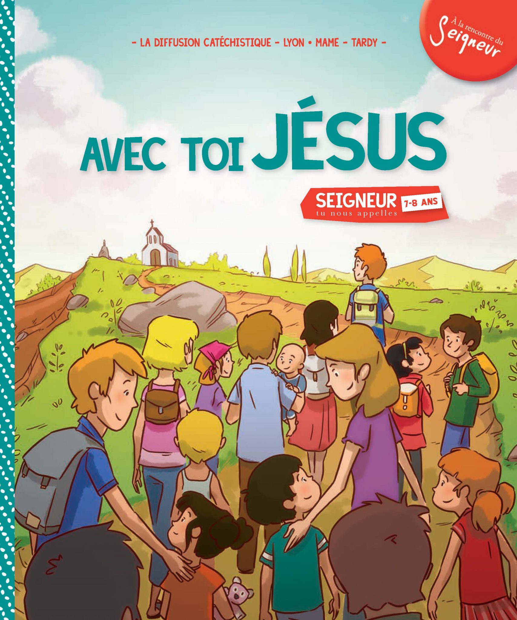 Avec toi, Jésus - A la rencontre du seigneur